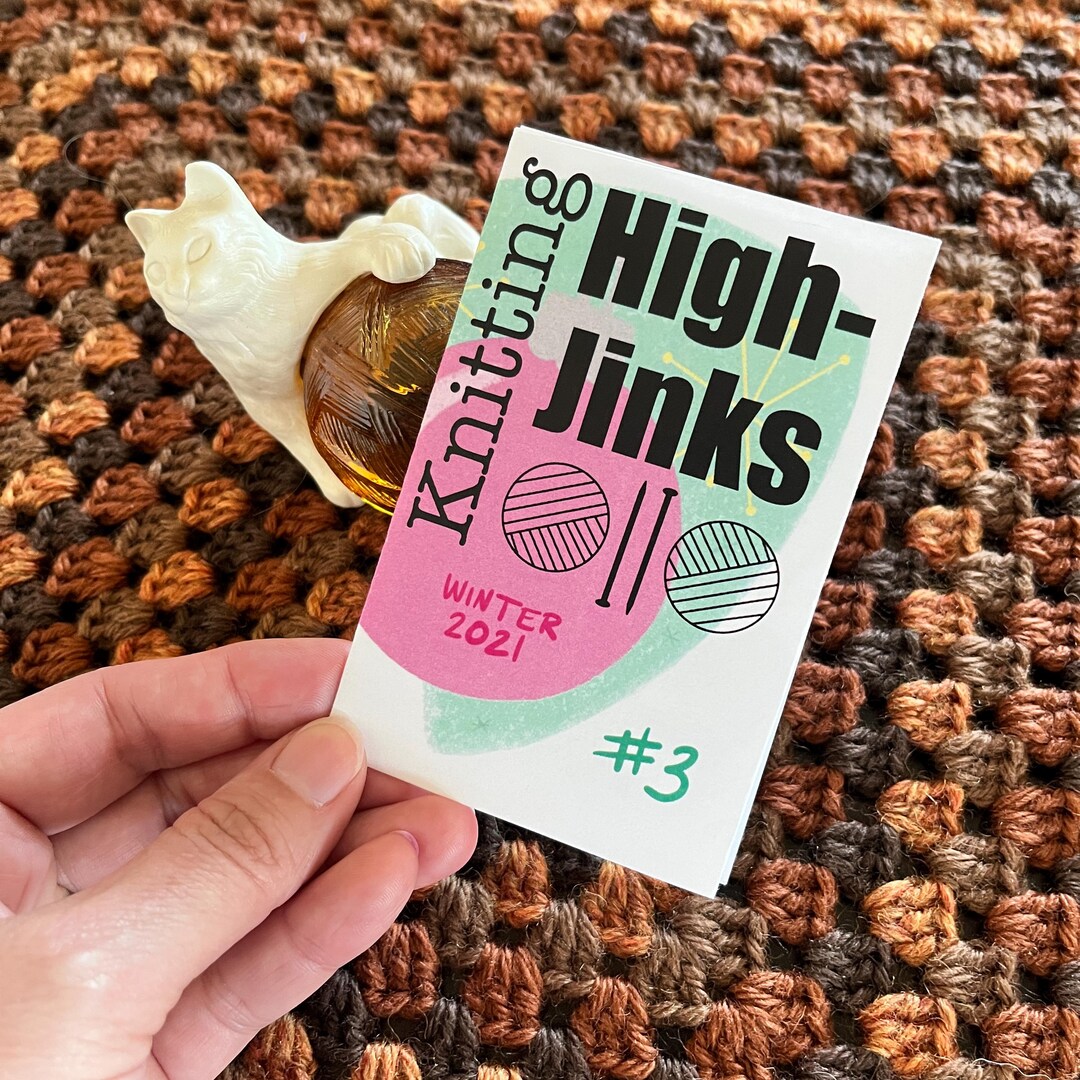 High-jinks Zine, Vol 1 Issue 3, Digital Copy, Yarn Crafting Zine, Knit ...