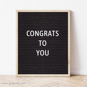 CONGRATS TO YOU Letter Board Felt Board Download and Print Sign - Etsy
