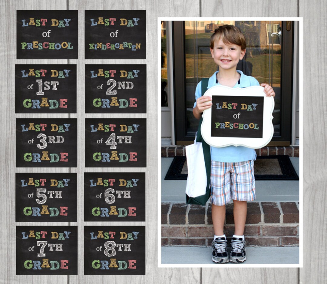 TEN SIGNS! - LAST Day of School Chalkboard Signs (preschool - Eighth ...