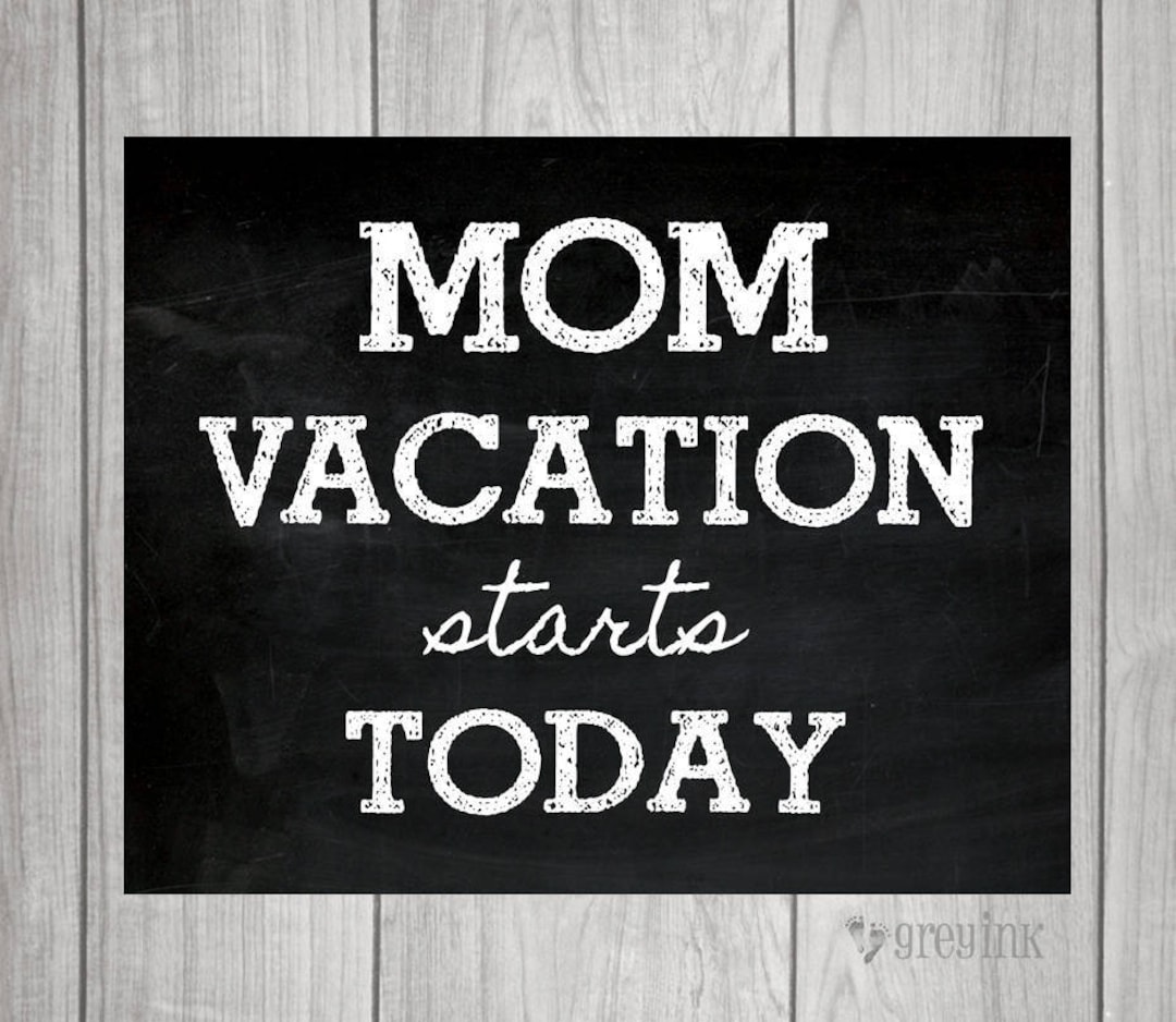 Mom Vacation Starts Today - First Day of School Sign for MOM! - Etsy