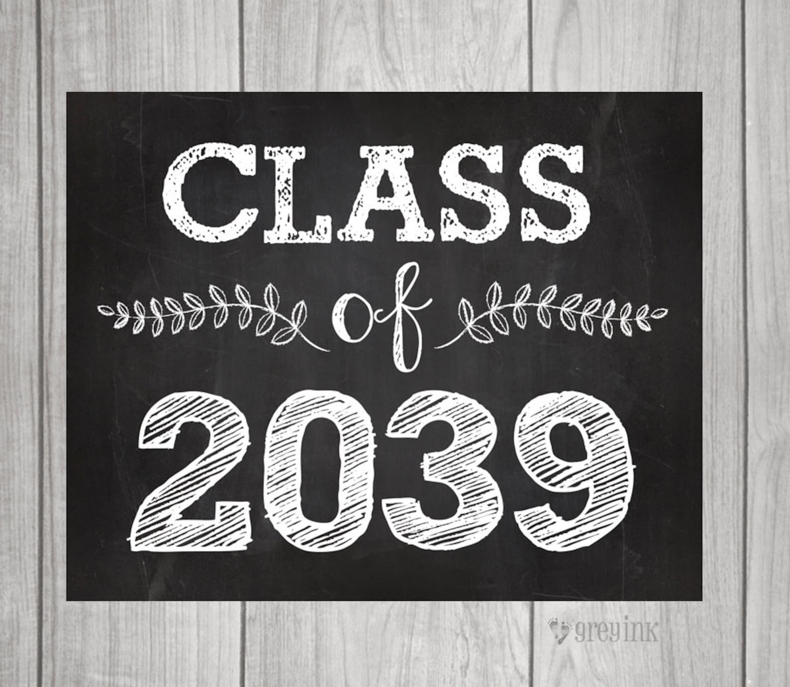 Class of 2039 - Back to School - Teacher Signs - First Day of School ...