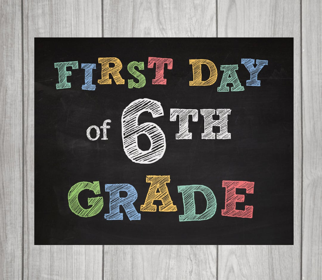 6TH GRADE Chalkboard Signs First Day & Last Day 2 Signs Included - Etsy