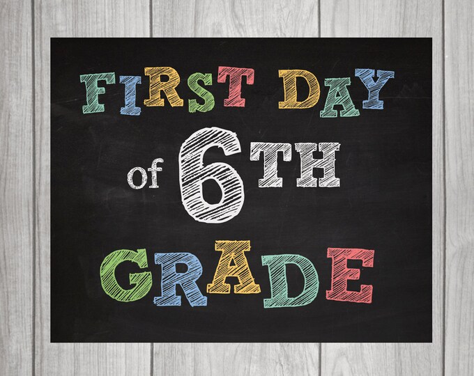 6TH GRADE Chalkboard Signs First Day & Last Day 2 Signs Included - Etsy