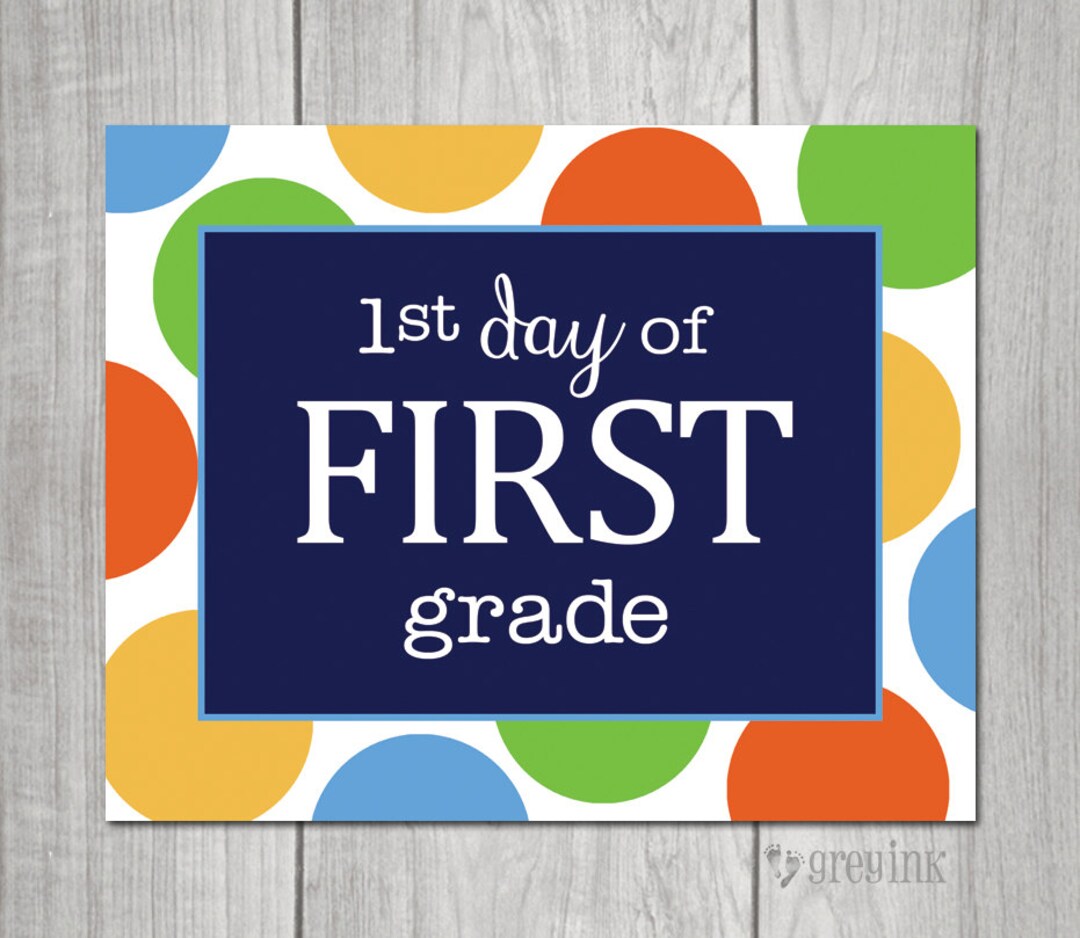 1st Grade Multi Polka Dot Back to School First Day of School Sign ...