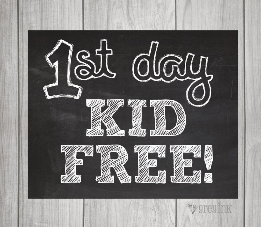 First Day Kid Free First Day of School Signs for MOM 2 Signs Included ...