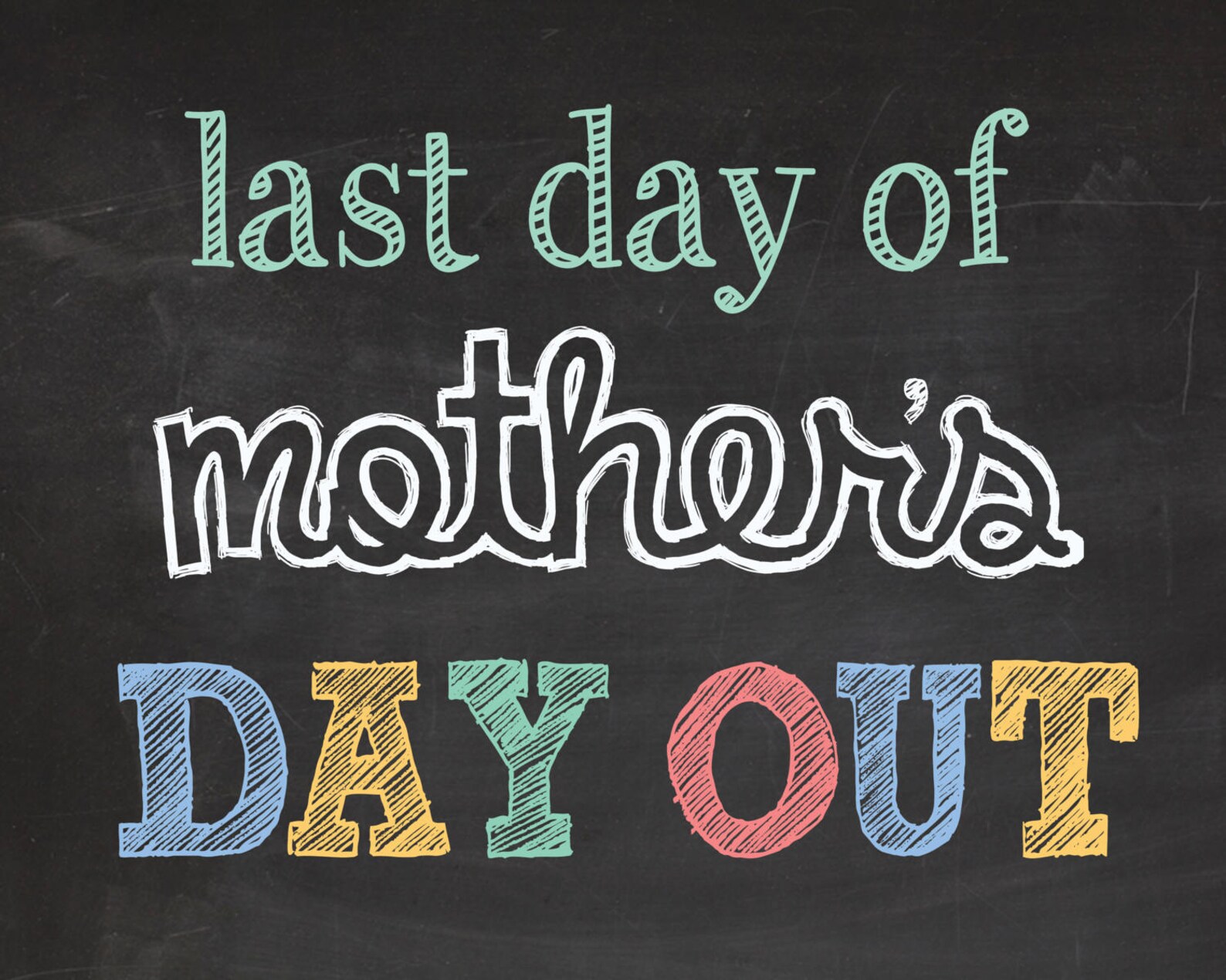 MOTHER'S DAY OUT First & Last Day Chalkboard Signs 2 - Etsy