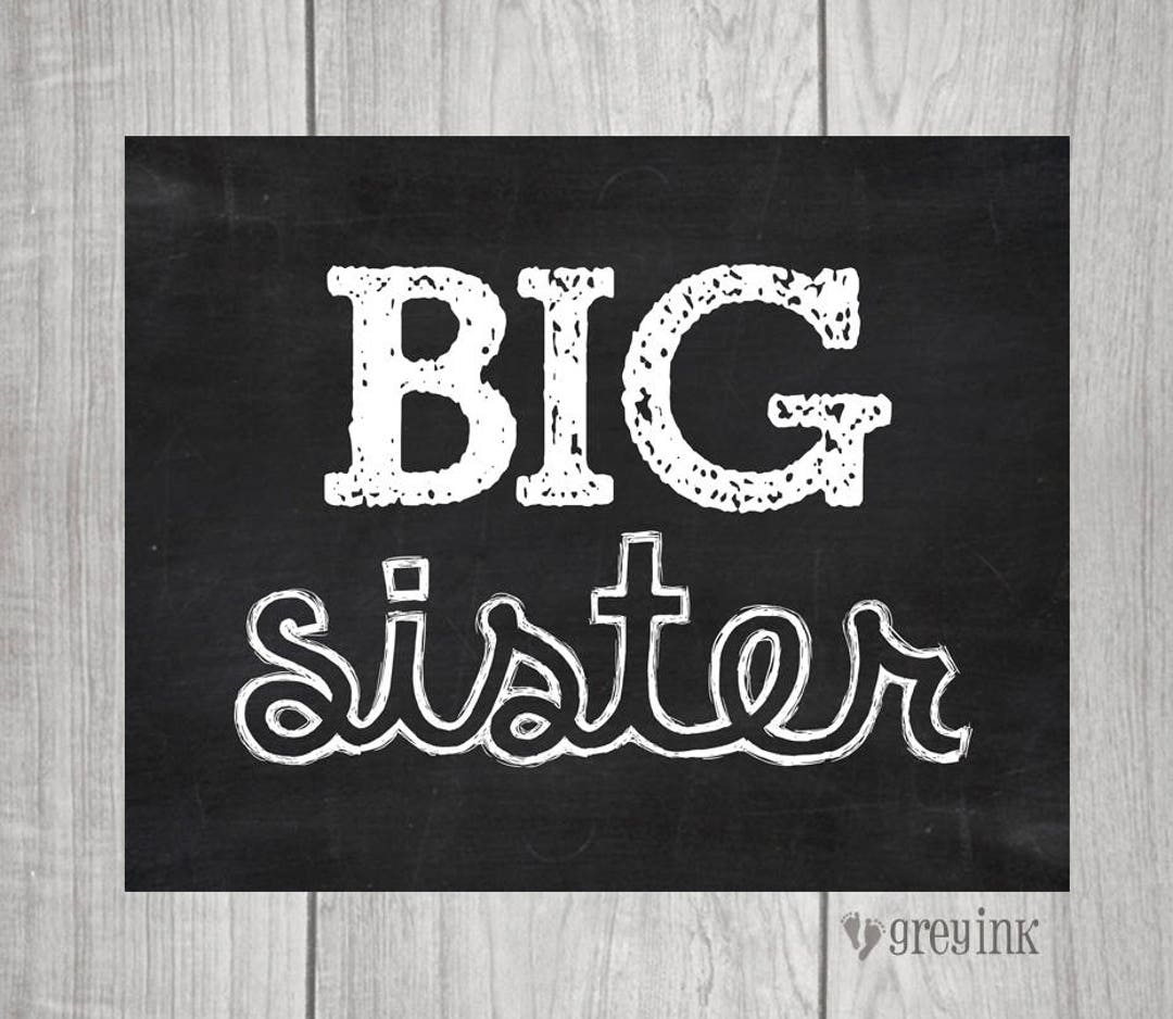 BIG SISTER - 8x10 Printable Chalkboard Sign - Instant Digital Download ...
