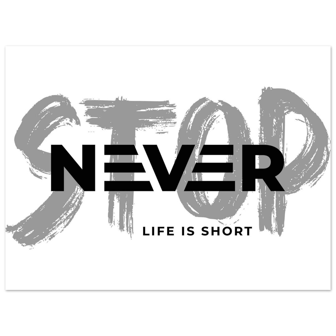 Never Stop Motivational Poster: Modern Brushstroke Art Print - Etsy