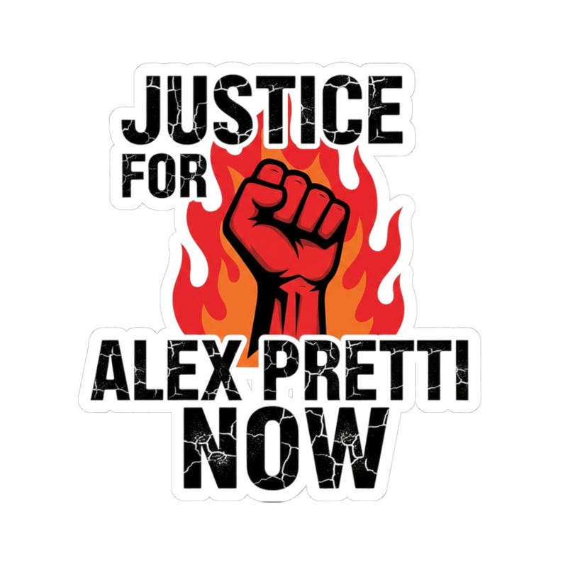 Justice for Alex Pretti Now Sticker | Activist Protest Decal | Human ...