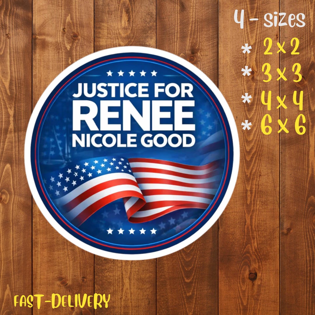 Justice for Renee Nicole Good Sticker | Patriotic Protest Decal | Stand ...