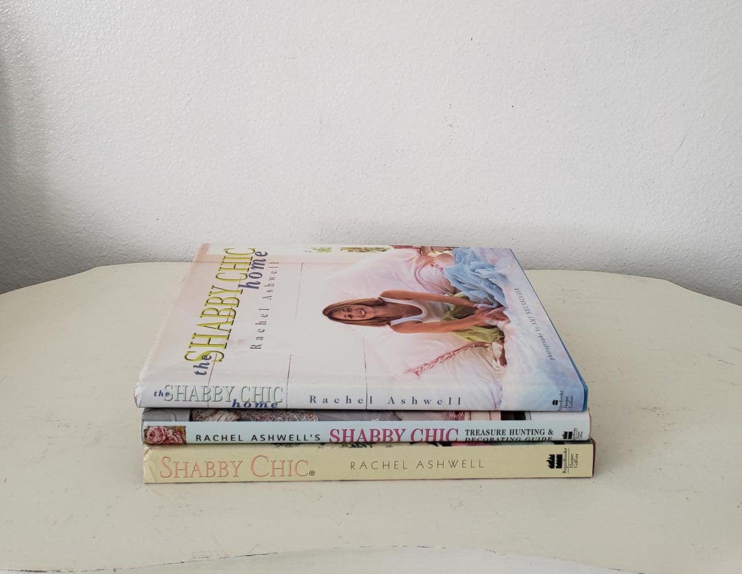 3 Vintage Rachel Ashwell Shabby Chic Books/decorating Guide/cottage - Etsy