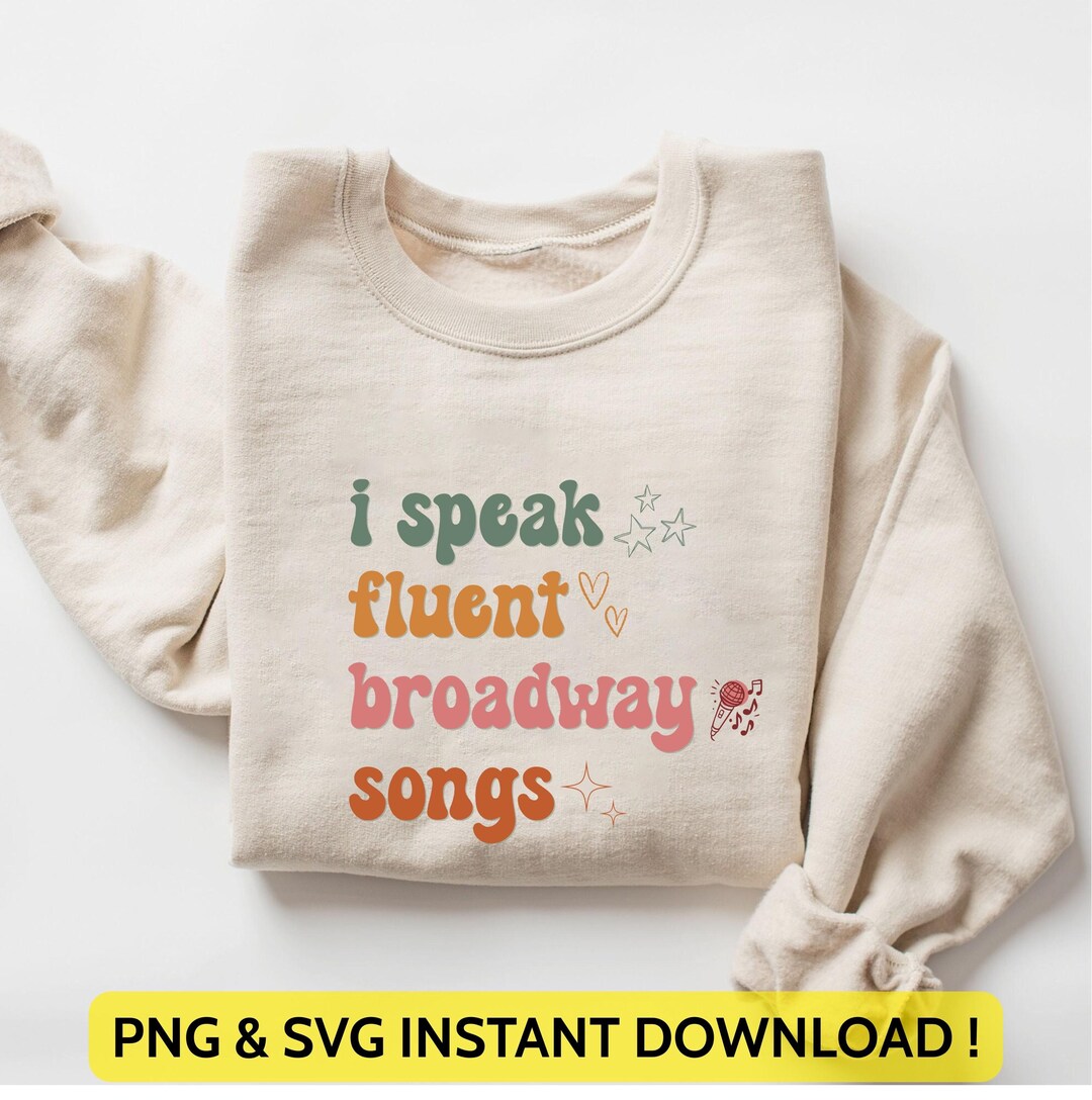 I Speak Fluent Broadway Songs Png Svg | Retro Vintage Musical Theater ...