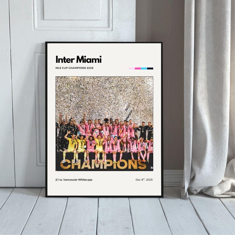 Inter Miami MLS Cup 2025 Champions Poster | Soccer Wall Art | Messi ...