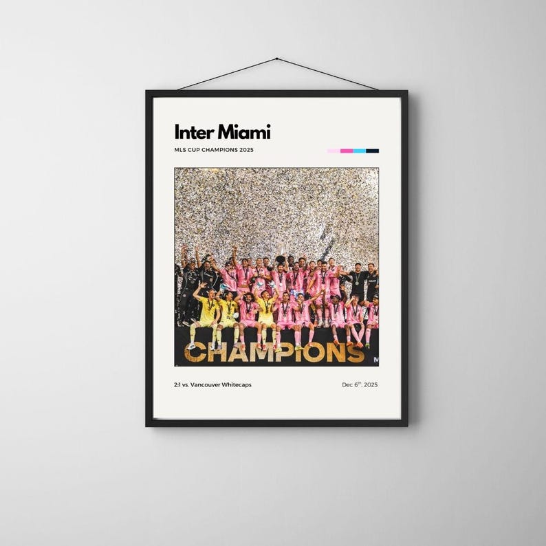 Inter Miami MLS Cup 2025 Champions Poster | Soccer Wall Art | Messi ...