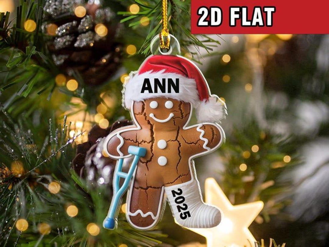 Personalized Broken Leg Christmas, Injured Gingerbread Ornament 2025 ...
