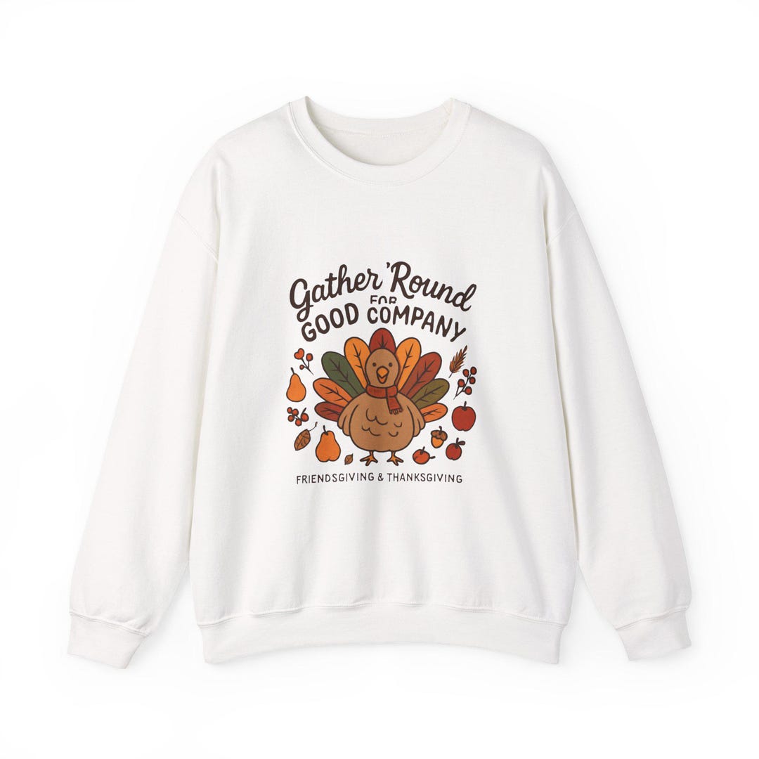Thanksgiving Turkey Sweatshirt | Gather 'round Crewneck - Etsy