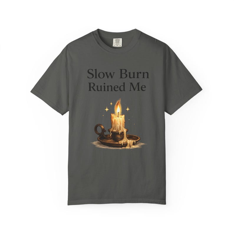 Slow Burn Romance Shirt - Etsy