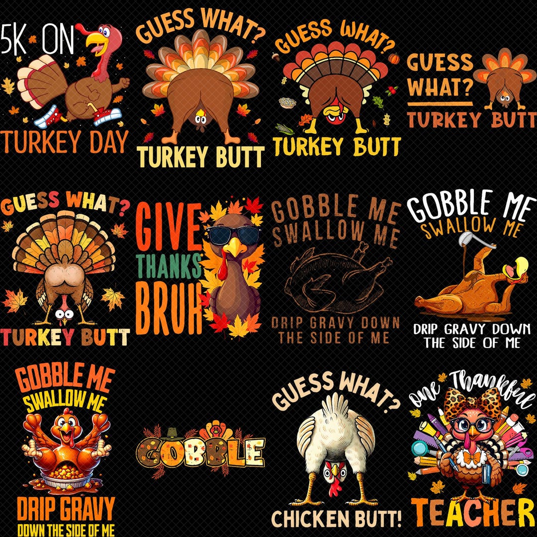 Funny Thanksgiving Turkey Butt PNG Bundle - Gobble Me, Turkey Day ...