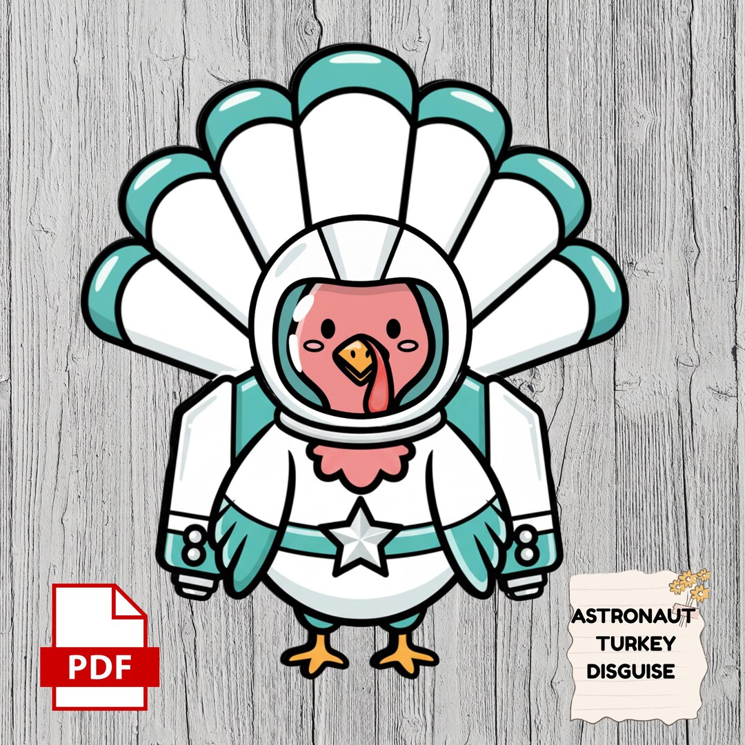 Disguise a Turkey Astronaut Printable | Space Turkey Costume Craft ...