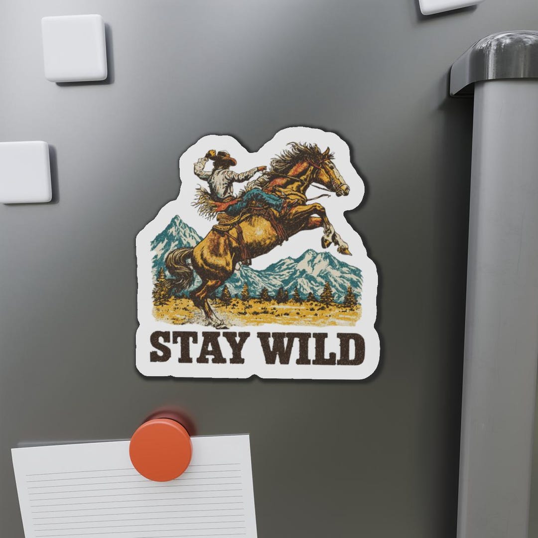 Stay Wild Bucking Bronco Die-cut Magnet | Western Cowboy Horse Magnet ...