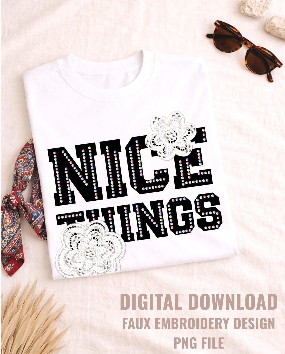 Nice Things Faux Embroidery Design, Rhinestone Look PNG (digital ...