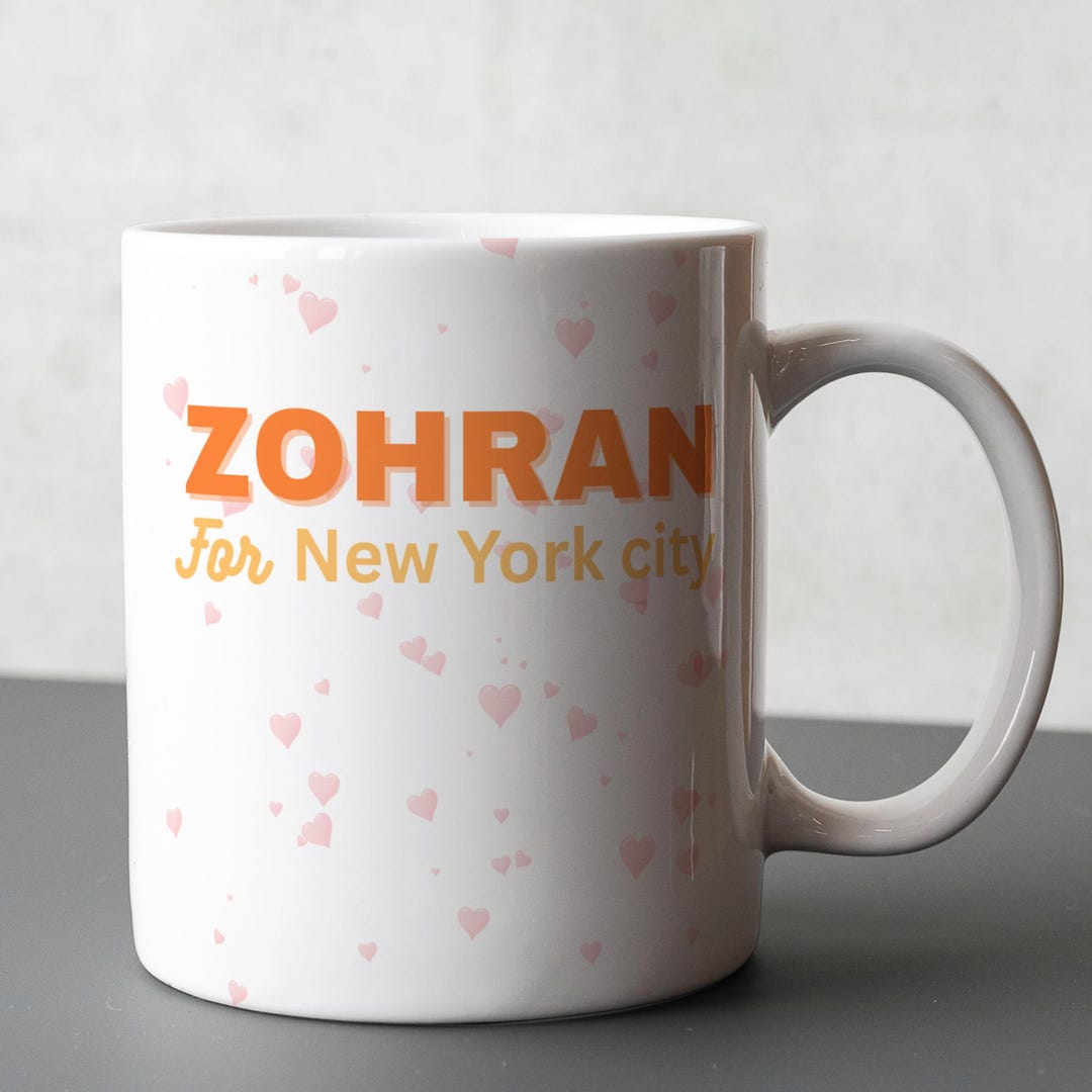 Zohran for NYC Mug , Mayor Mamdani 2026 , Progressive Political Gift ...