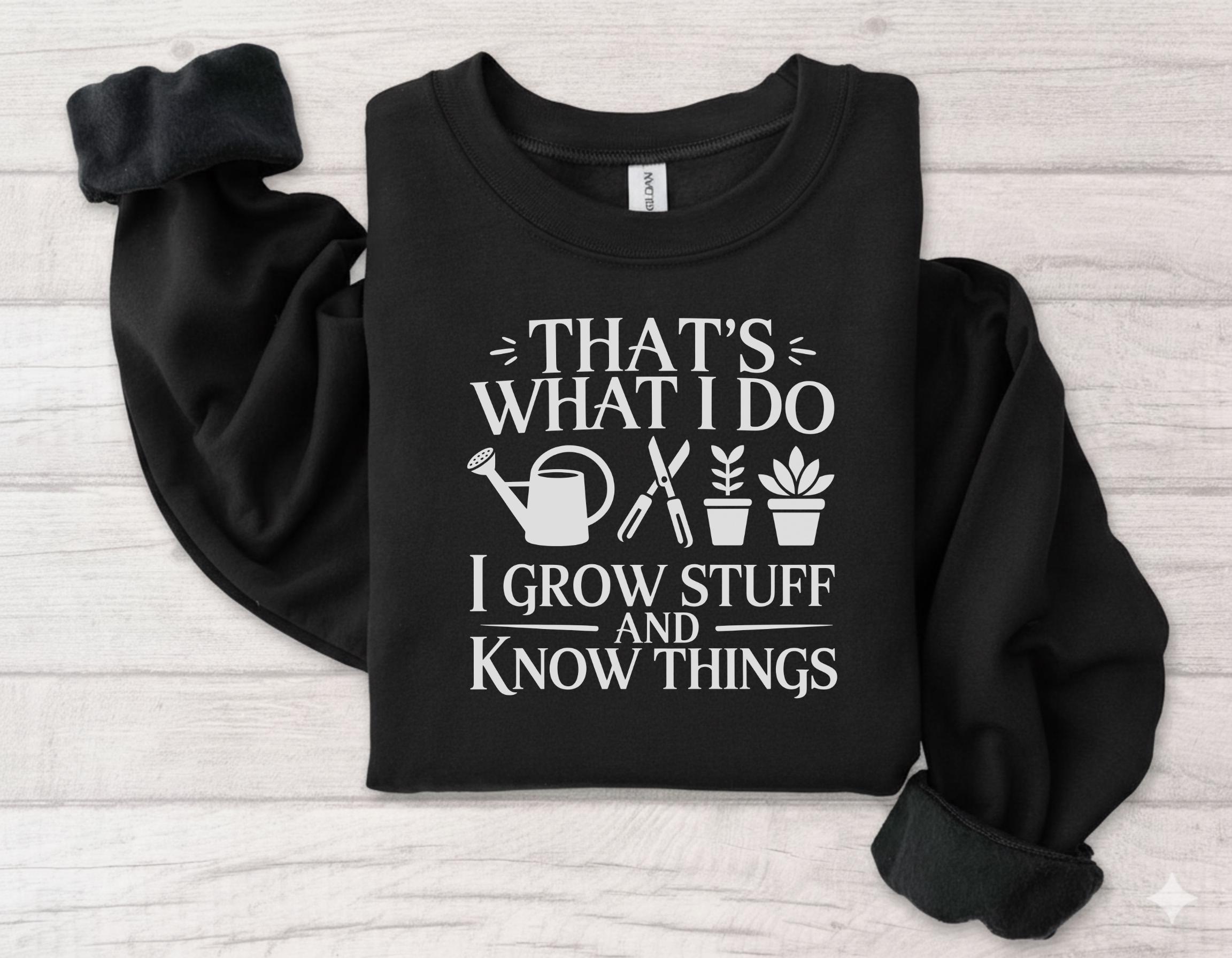 I Grow Stuff, Gardening Quote Png, Plant Lover Graphic, Sublimation ...