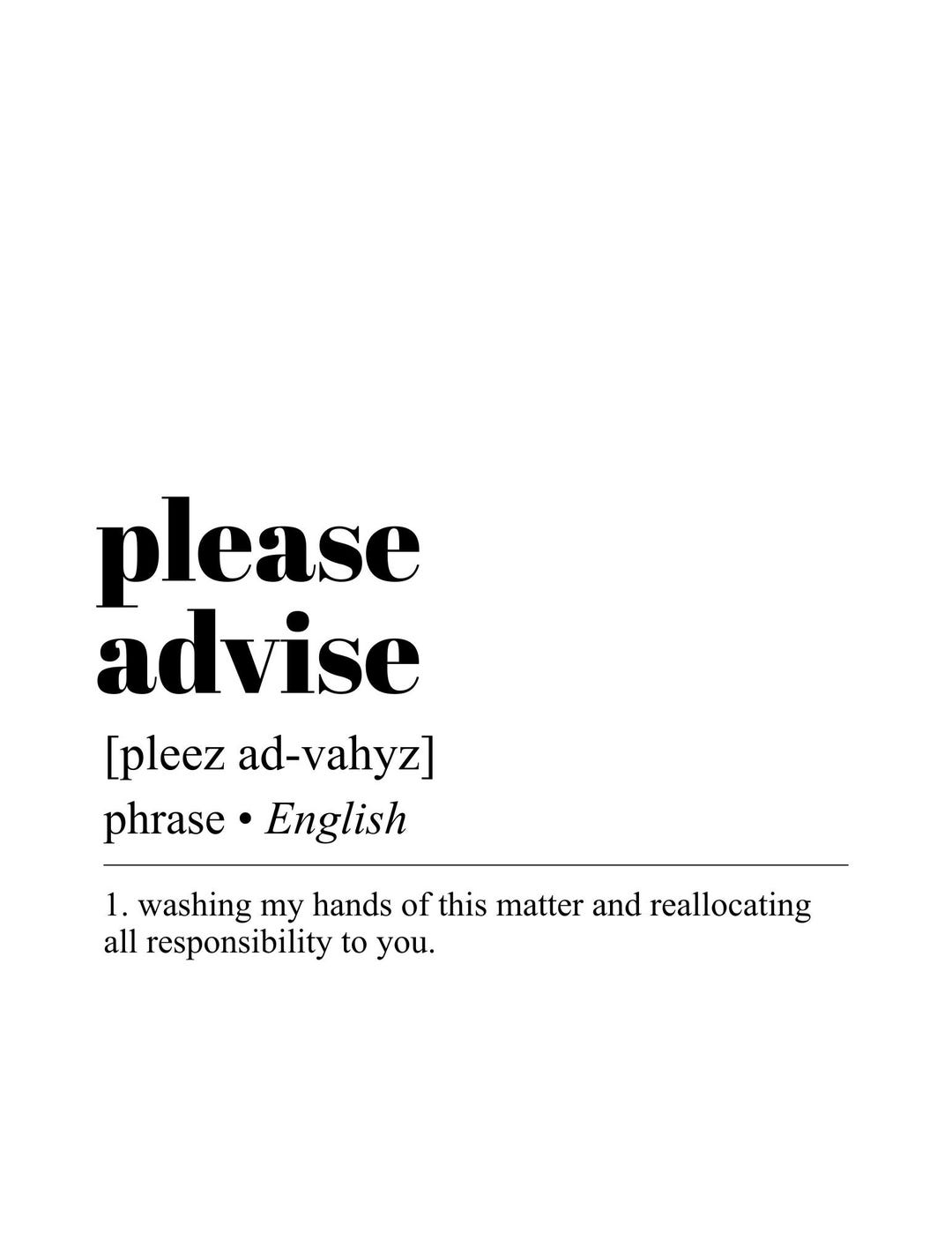 Please Advise | Funny Corporate Slang Wall Art | Printable PDF Signs ...