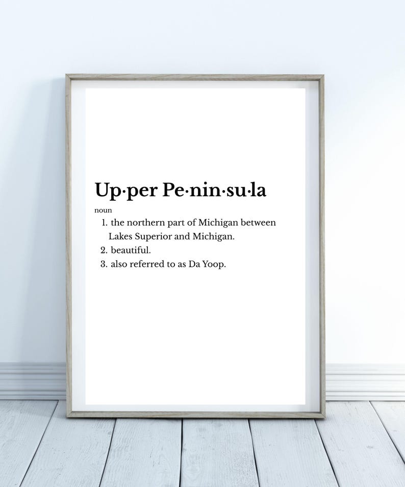 Definition of the Upper Peninsula - Digital Wall Art - Etsy