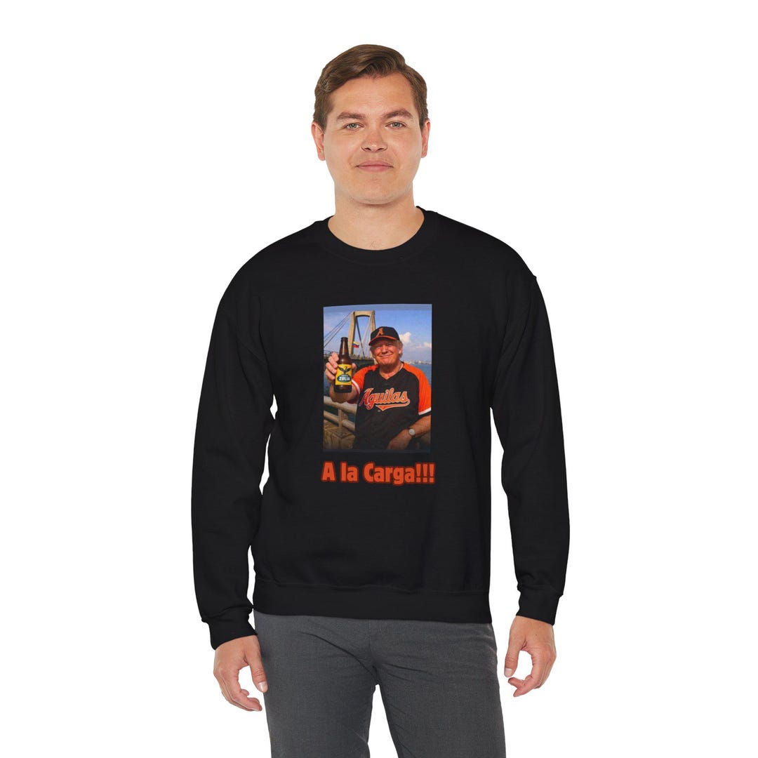 The Eagles of Zulia President Donald Trump Sweatshirt | Venezuela Zulia ...