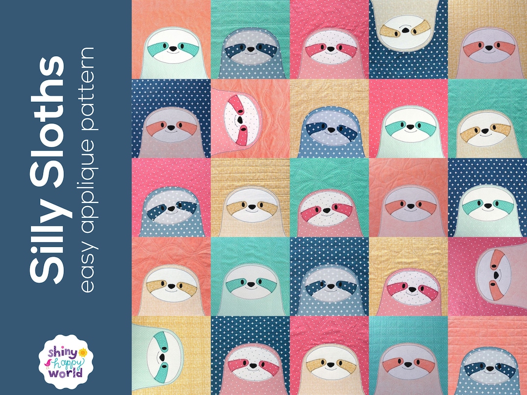 Silly Sloths - Applique Quilt Pattern - Easy PDF Pattern for Beginners ...