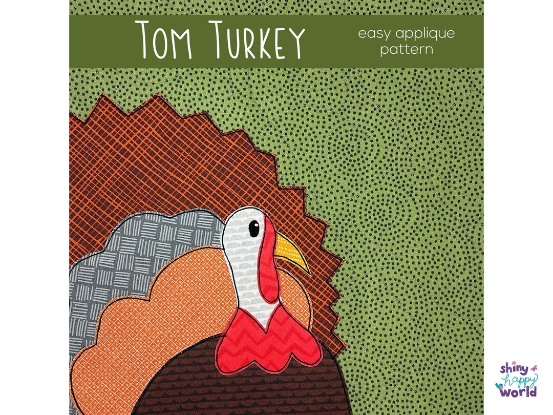 Tom Turkey Applique Quilt Pattern - Easy Digital PDF Pattern for ...