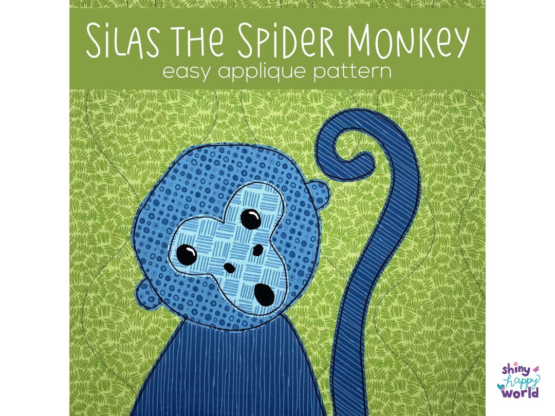 Silas the Spider Monkey Applique Quilt Pattern - Easy Digital PDF ...