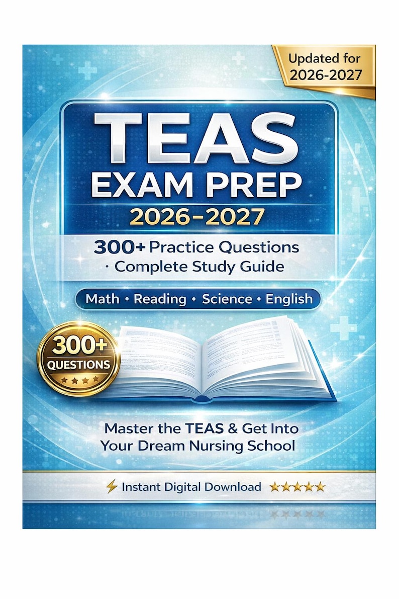 TEAS Exam Prep 2026-2027 | 300 Practice Questions (printable PDF) - Etsy