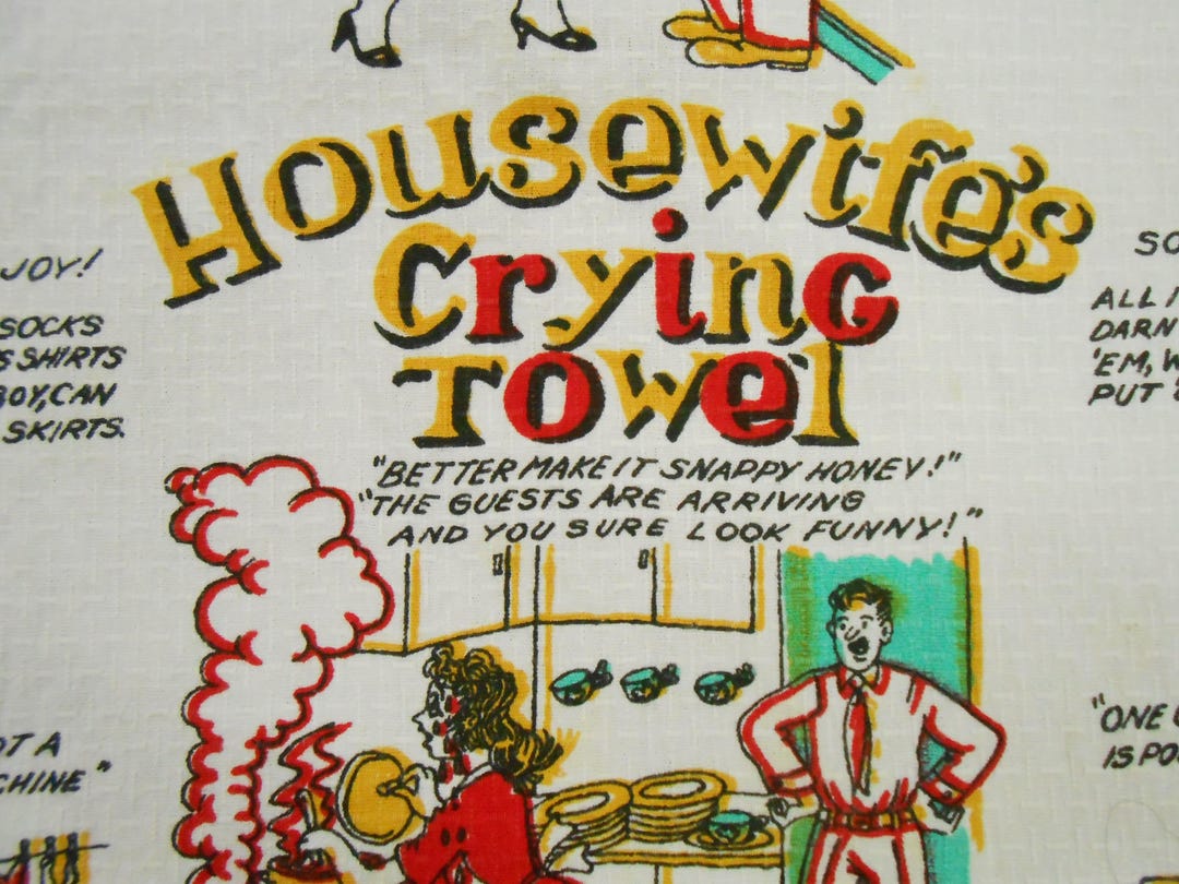 Vintage Antique HOUSEWIFE CRYING TOWEL for Kitchen or Guest Cotton Saul ...