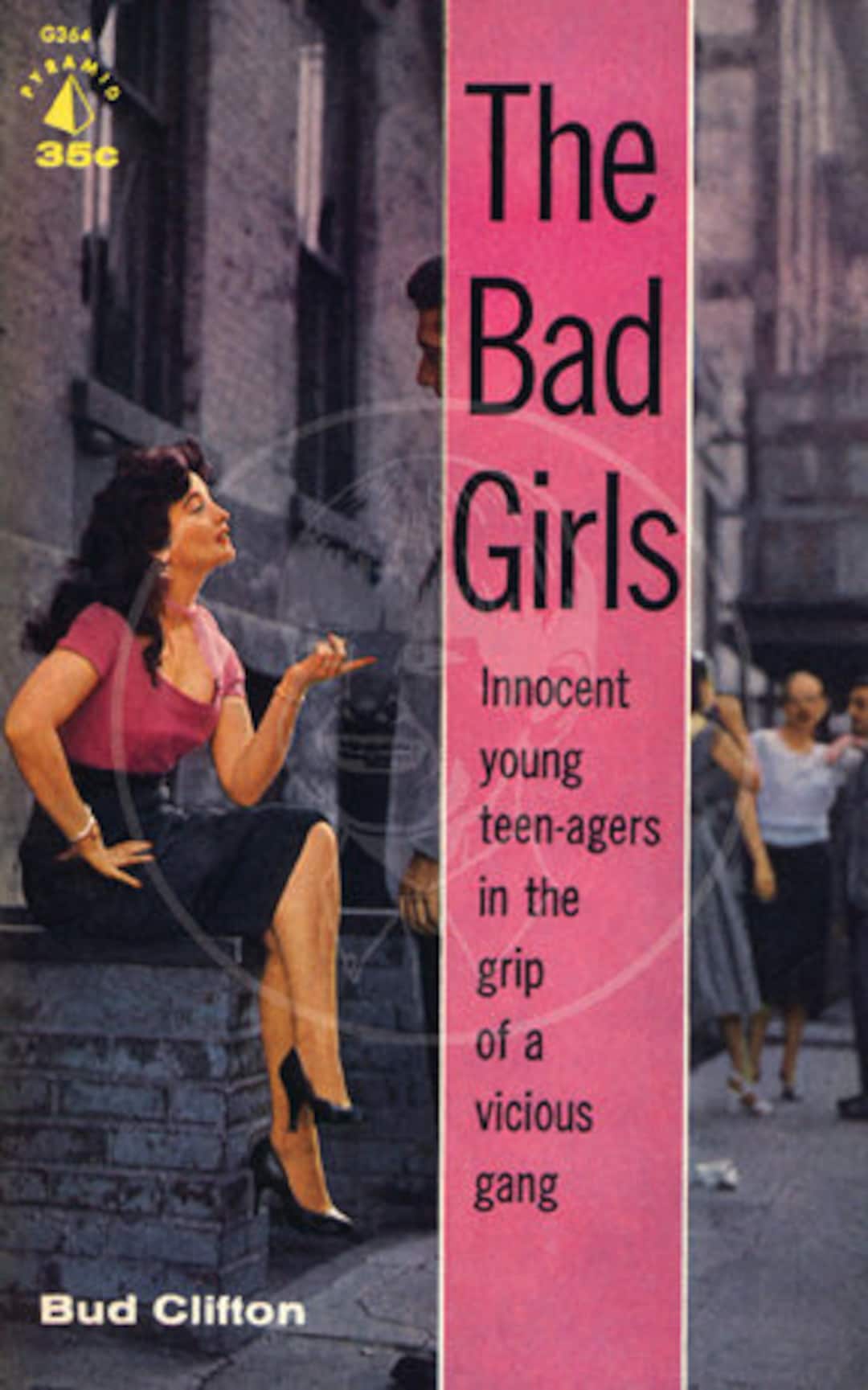The Bad Girls - 10x16 Giclée Canvas Print of a Vintage Pulp Paperback ...