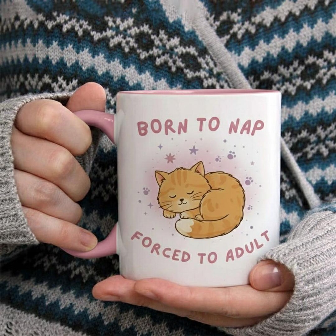 Born to Nap Forced to Adult Cat Mug, Cute Sleeping Cat Coffee Cup ...