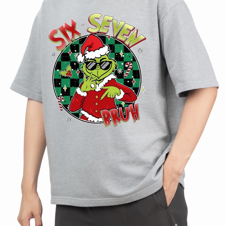 Six Seven Grinch Bruh PNG Design, Christmas PNG, Cool Green Holiday ...