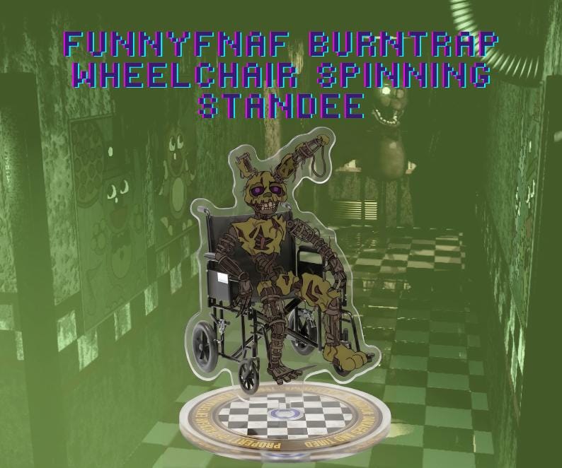 Funny FNAF Burntrap Wheelchair Spinning Standee - Etsy