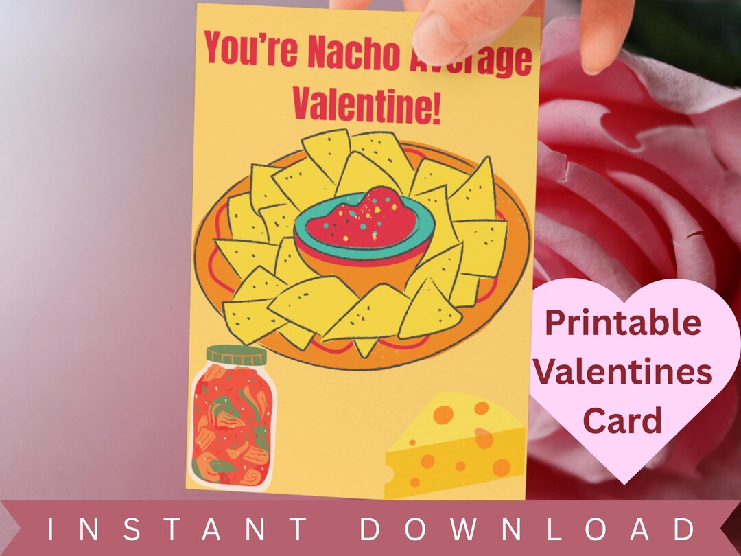 Nacho Average Valentine Card for Kids | Printable Classroom Valentine ...