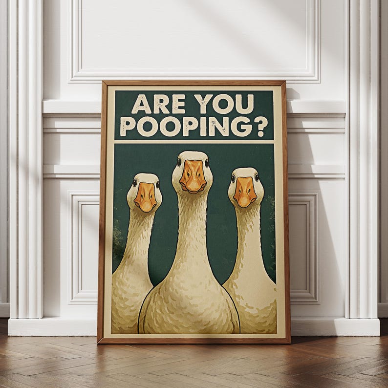 Funny Goose 'are You Pooping?' Art Print – Bathroom Decor (digital ...