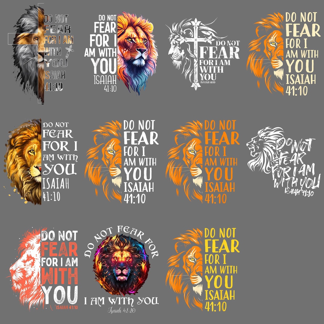 Do Not Fear I Am With You Isaiah 41:10 Lion of Judah PNG - Etsy