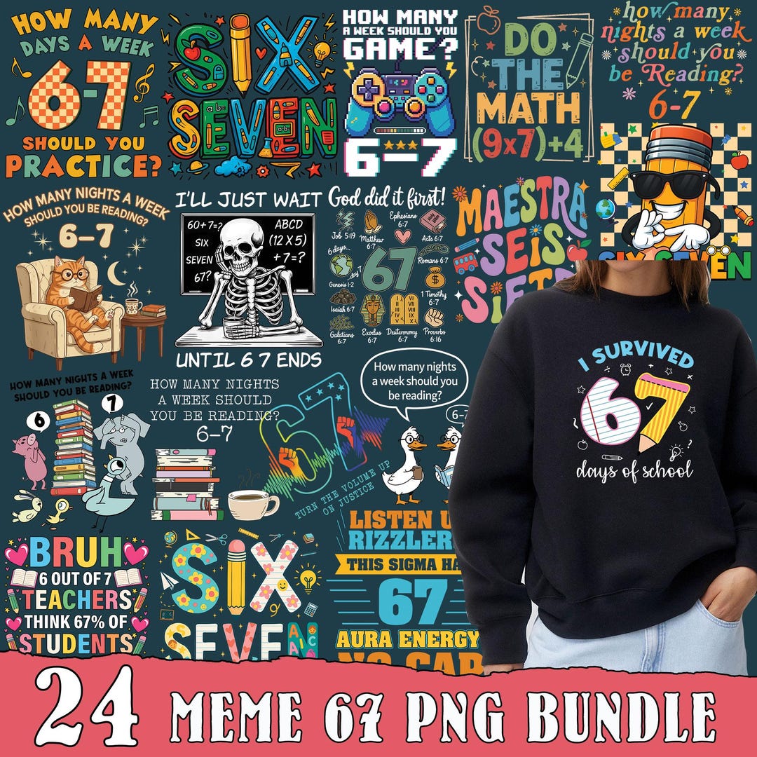 Funny 67 Meme PNG Bundle for Teachers Students Gaming Math Designs ...