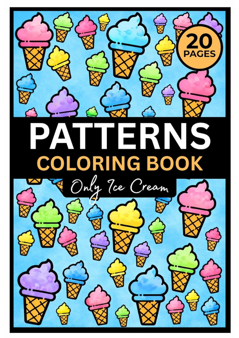 Ice Cream Patterns Coloring Book | 20 Satisfying Printable Designs ...