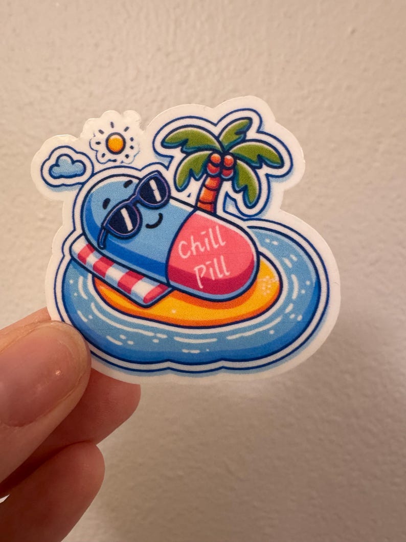 Chill Pill Sticker. Fun and Quirky Vinyl Decal for Relaxation and ...
