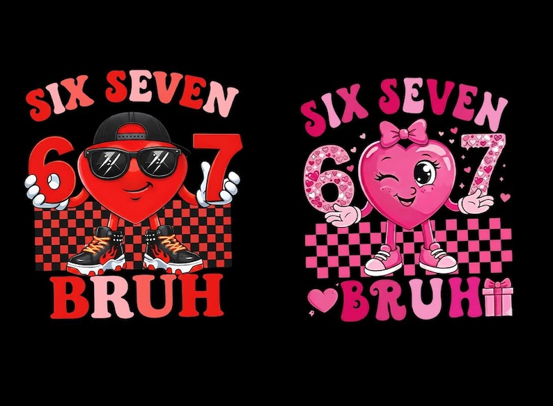 Six Seven 67 Valentine PNG, Funny Heart Meme Design for Kids Boys Girls ...