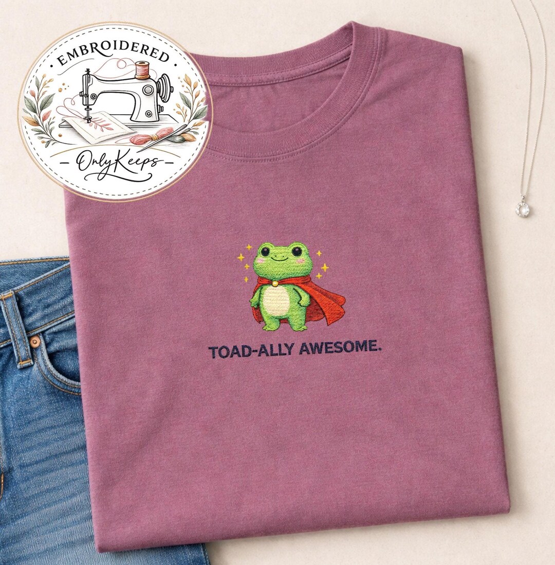 Toad-ally Awesome Embroidered T-shirt, Cute Toad Pun Tee, Funny Comfort ...