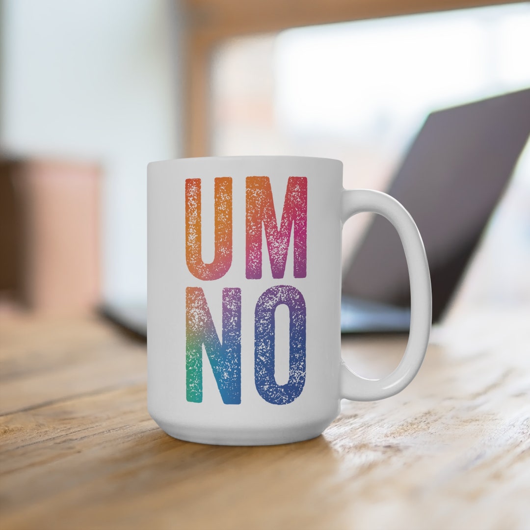 Sassy 15 Oz Coffee Mug - 'um No' - Witty Gift for Those Unimpressed ...