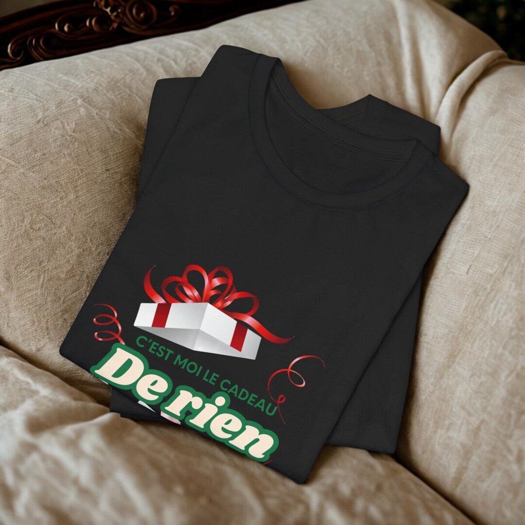 I'm the Gift of Nothing T-shirt | French Phrase Christmas Gift Tee - Etsy