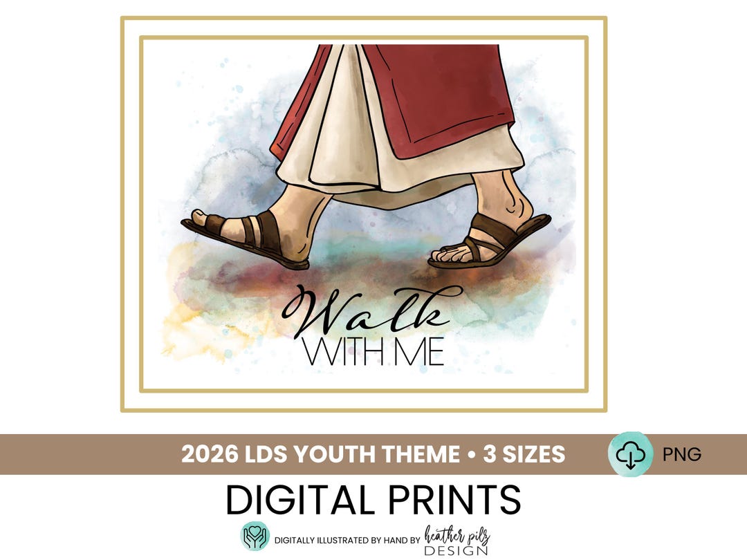 2026 Walk With Me LDS Youth Come Follow Me Theme Digital Print 8x10 5x7 ...